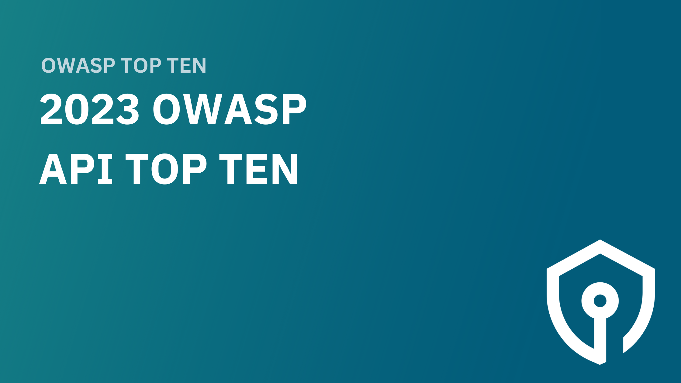 2023 OWASP API Top Ten | APIsec